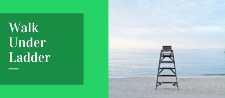 Walk Under The Ladder Superstition Meaning Good or Bad Luck?